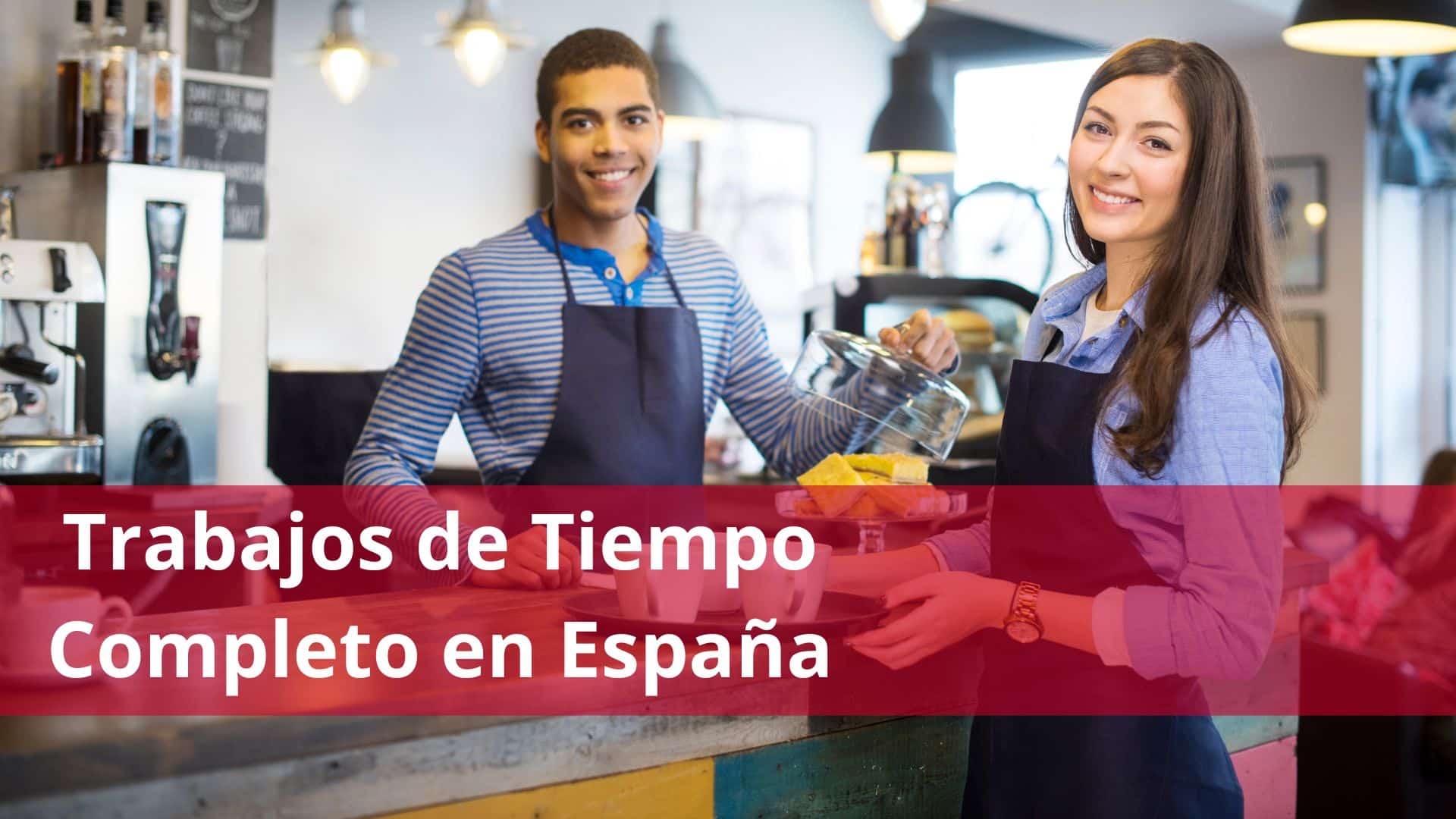 Trabajos de Tiempo Completo en España